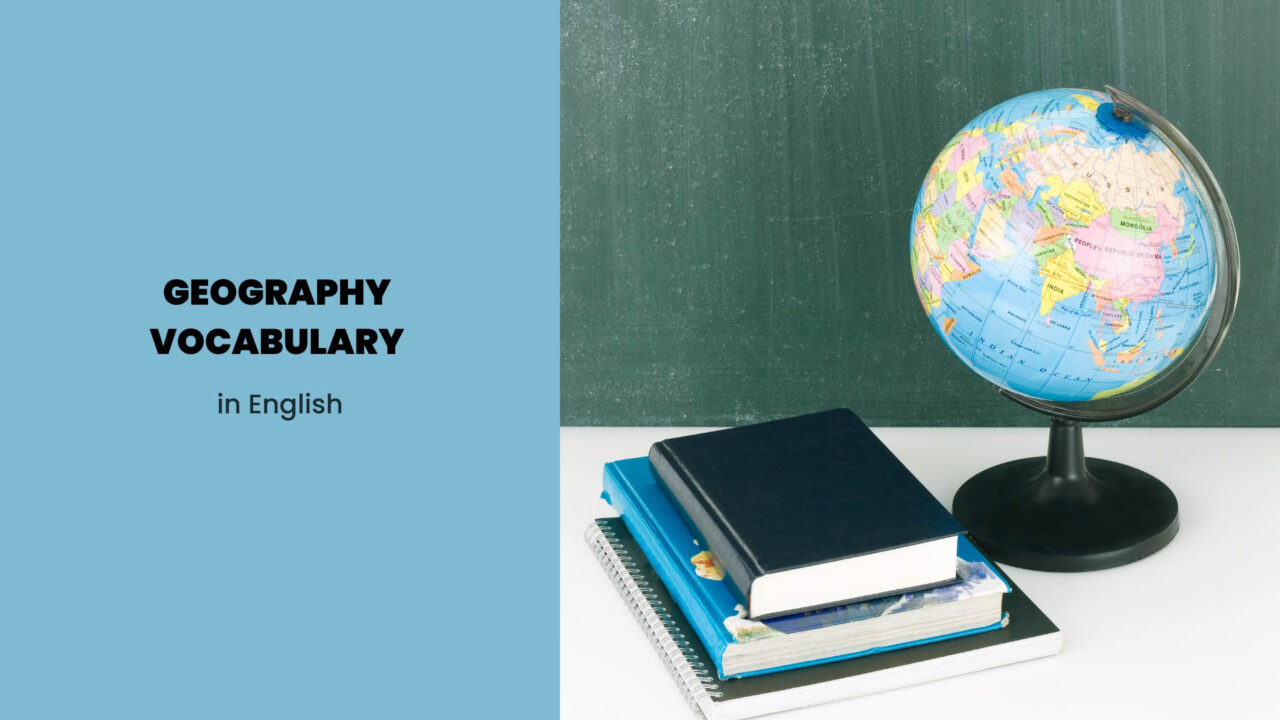 Geography Vocabulary: Important Words to Learn